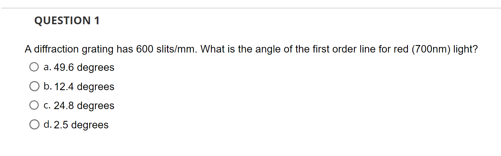 Solved A diffraction grating has 600 ﻿slits/mm. ﻿What is the | Chegg.com