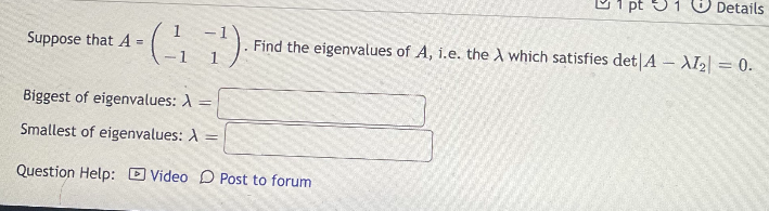 Solved Suppose that A=(1−1−11). Find the eigenvalues of A, | Chegg.com