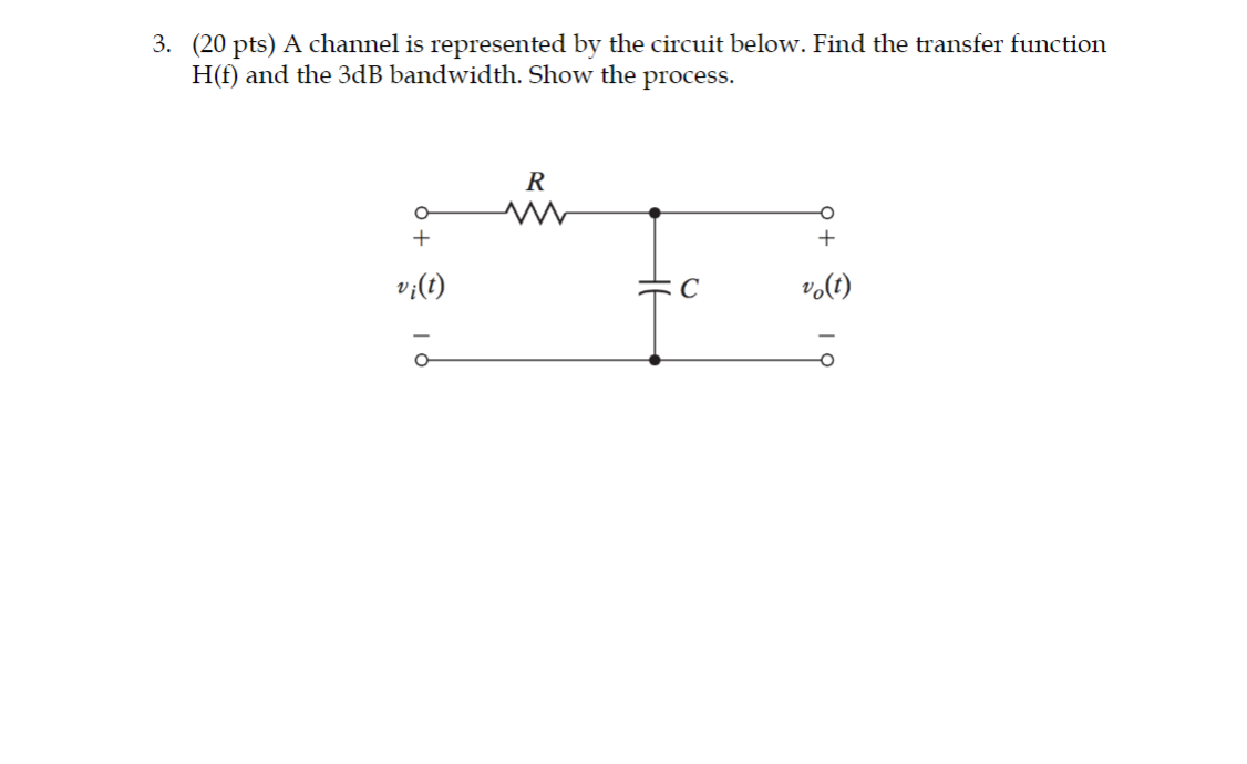 Solved 3. (20 pts) A channel is represented by the circuit | Chegg.com