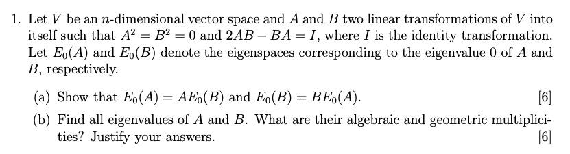 Solved 1. Let V be an n-dimensional vector space and A and B | Chegg.com