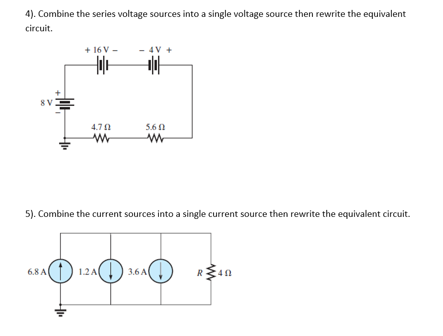 Solved 4). Combine the series voltage sources into a single | Chegg.com