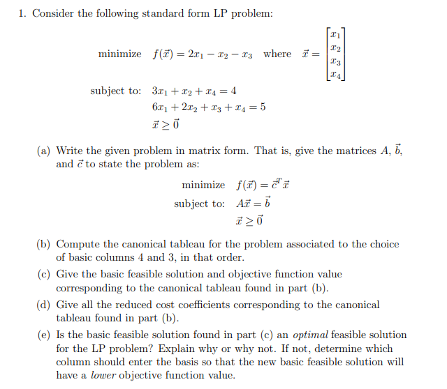 Solved 1. Consider the following standard form LP problem: 1 | Chegg.com