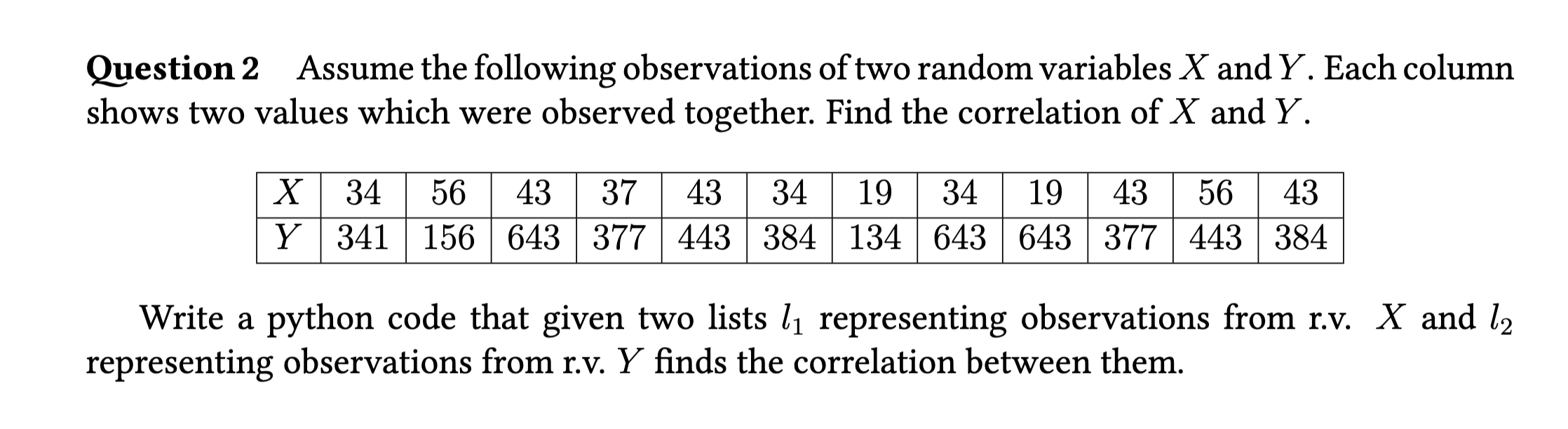 Solved Question 2 Assume the following observations of two | Chegg.com