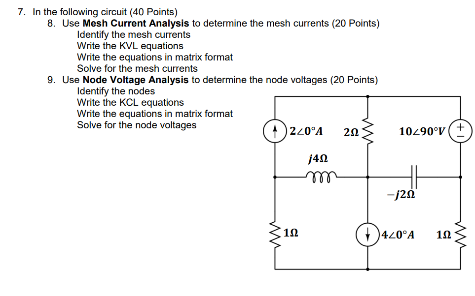 Solved In the following circuit (40 Points) 8. Use Mesh | Chegg.com