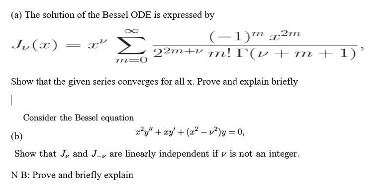 Solved (a) The solution of the Bessel ODE is expressed by | Chegg.com