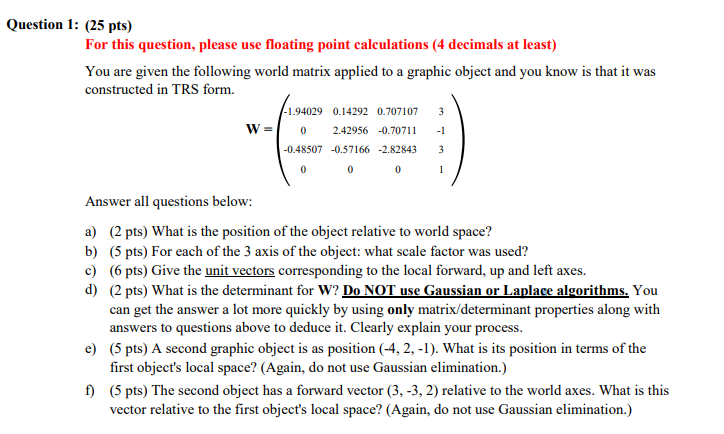 Solved 1: (25 pts) For this question, please use floating | Chegg.com
