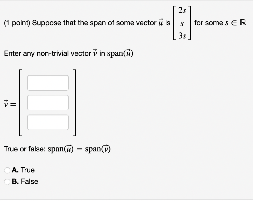 Solved (1 point) Suppose that the span of some vector u is | Chegg.com