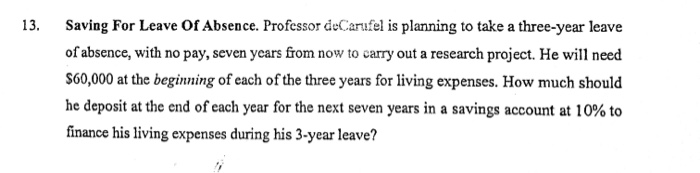 Solved 13. Saving For Leave Of Absence. Professor dCarufel | Chegg.com