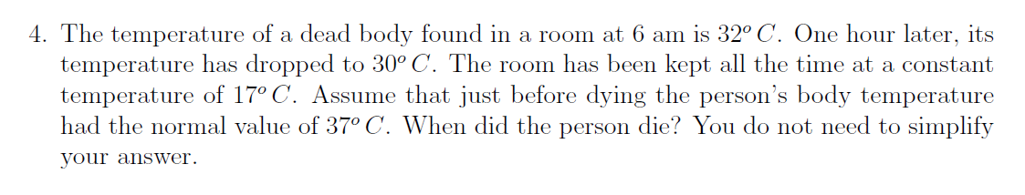 Solved 4. The temperature of a dead body found in a room at | Chegg.com