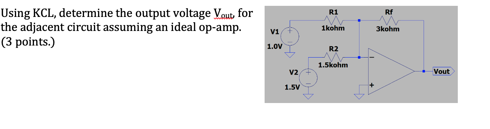 Solved Using Kcl Determine The Output Voltage Vout For The