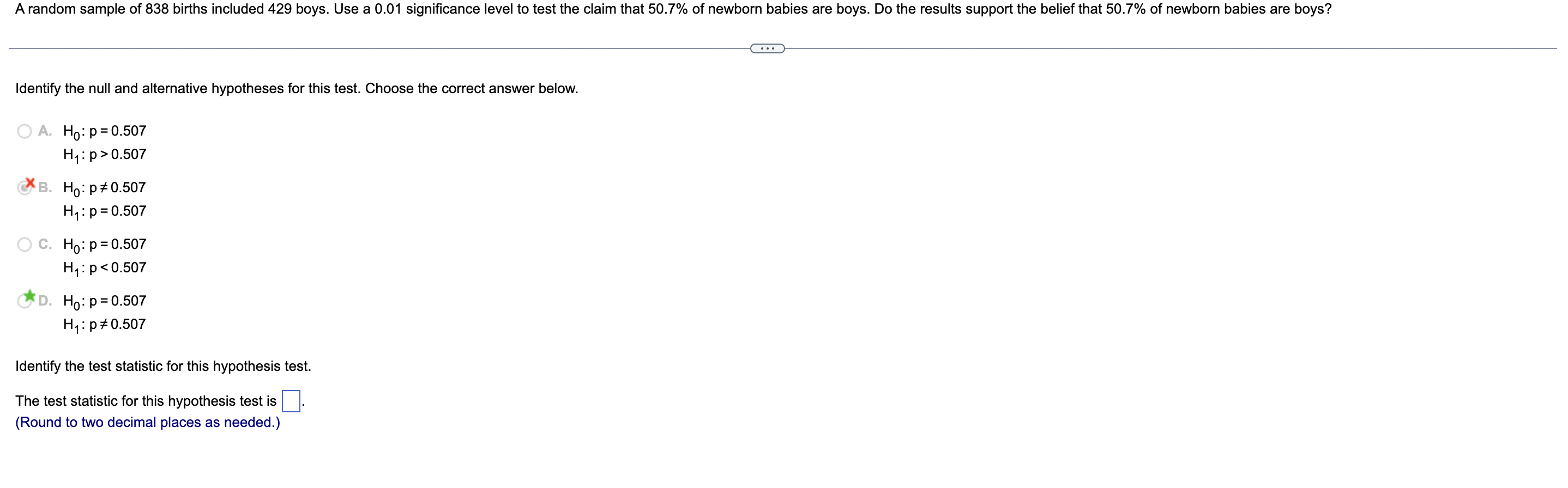 Solved A random sample of 838 births included 429 boys. Use | Chegg.com