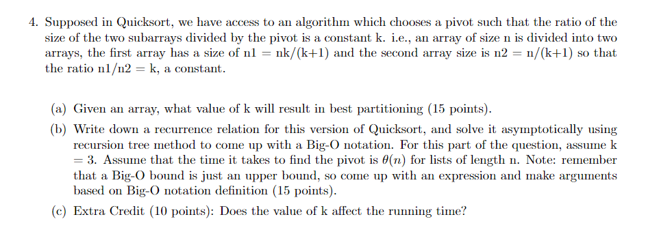 Solved 4. Supposed in Quicksort, we have access to an | Chegg.com