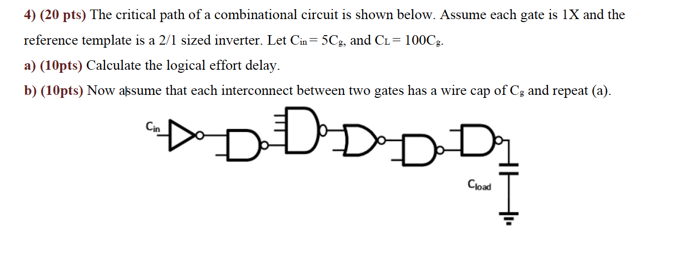 Solved 4) (20 pts) The critical path of a combinational | Chegg.com