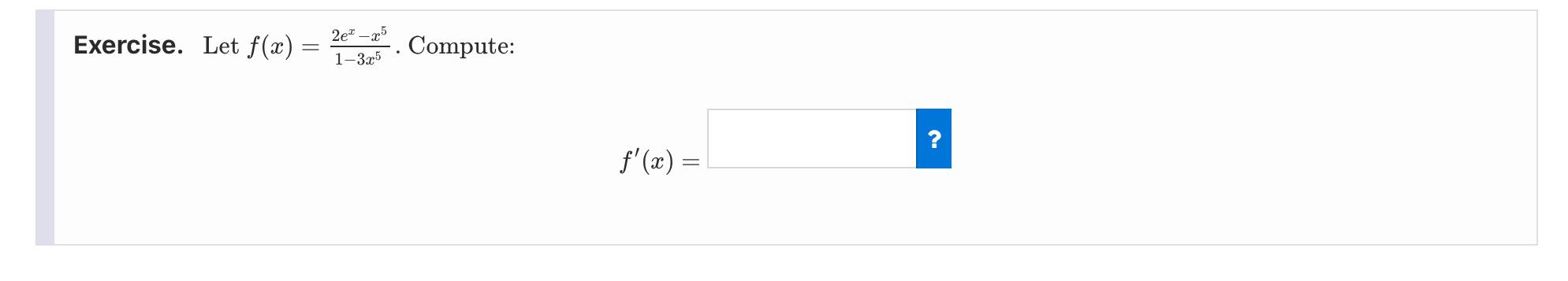 Solved Exercise Let F X 2e X5 1 3x5 Compute F X