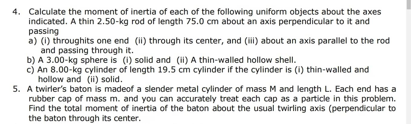 Solved 4. Calculate the moment of inertia of each of the | Chegg.com