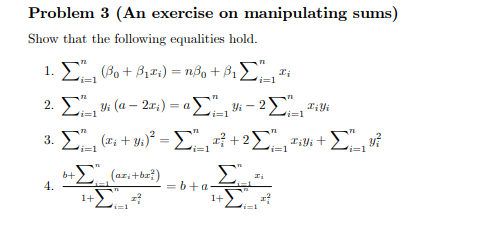Solved Problem 3 (An exercise on manipulating sums) Show | Chegg.com