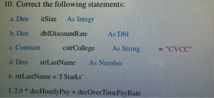 Solved Correct the following statements: Dim itSize As | Chegg.com