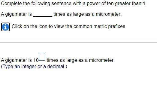 Solved Complete the following sentence with a power of ten | Chegg.com