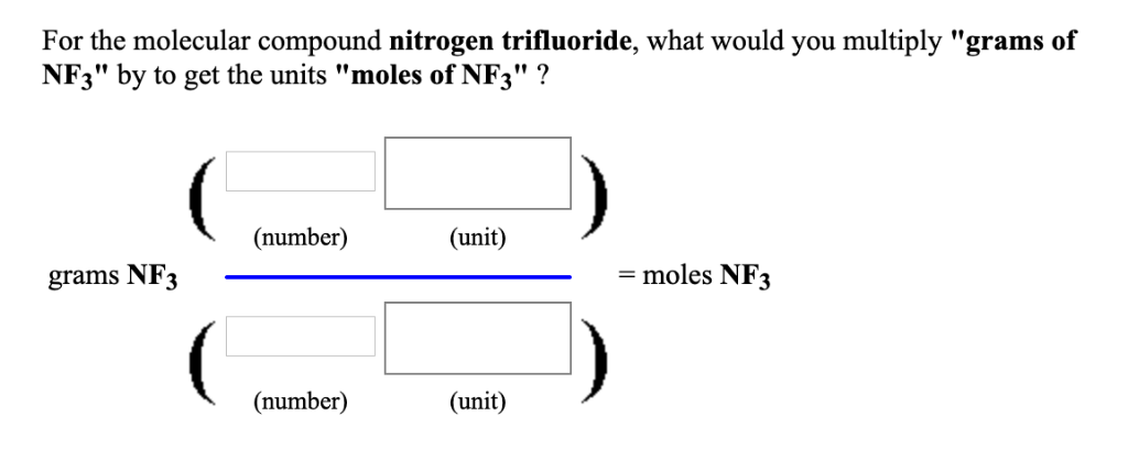 Solved For the molecular compound nitrogen trifluoride, what | Chegg.com