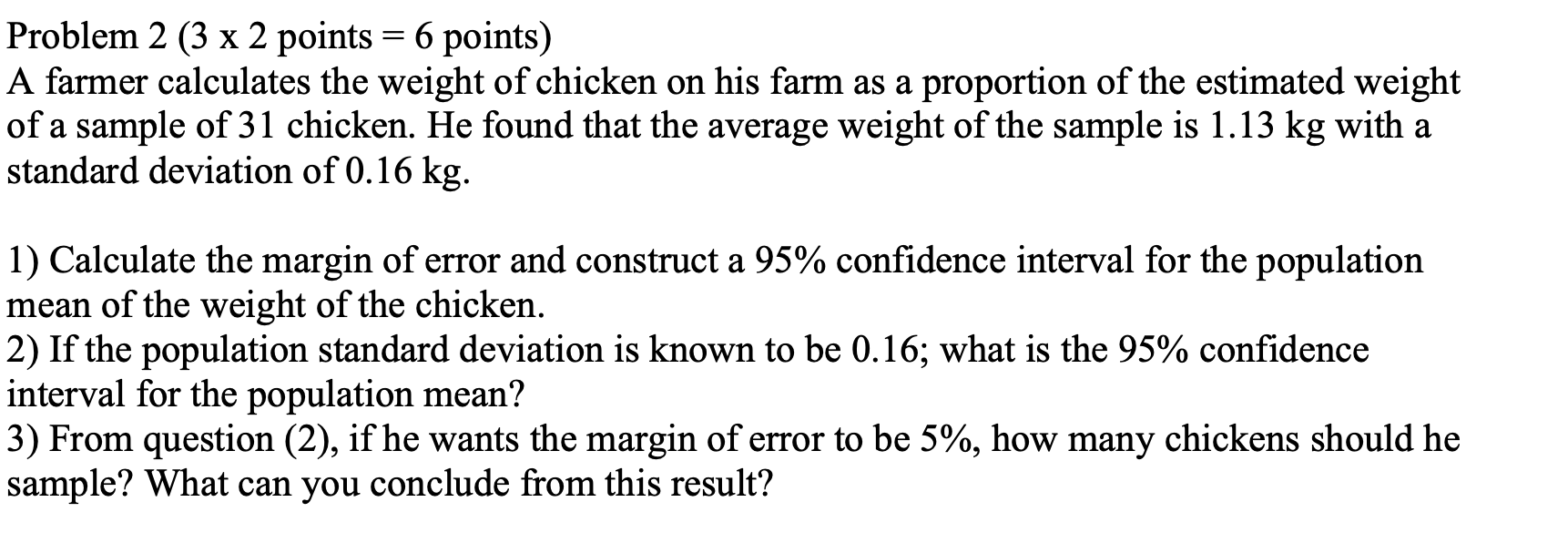 Solved Problem 2 (3 x 2 points = 6 points) A farmer | Chegg.com
