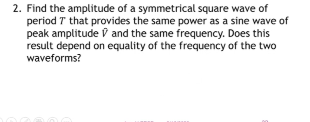 Solved 2. Find the amplitude of a symmetrical square wave of | Chegg.com