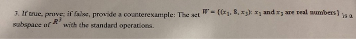 Solved 3. ?ftrue, prove, if false, provide a counterexample: | Chegg.com