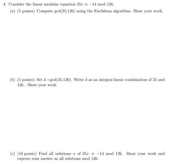 Solved 4. Consider the linear modular equation 35x = -14 mod | Chegg.com