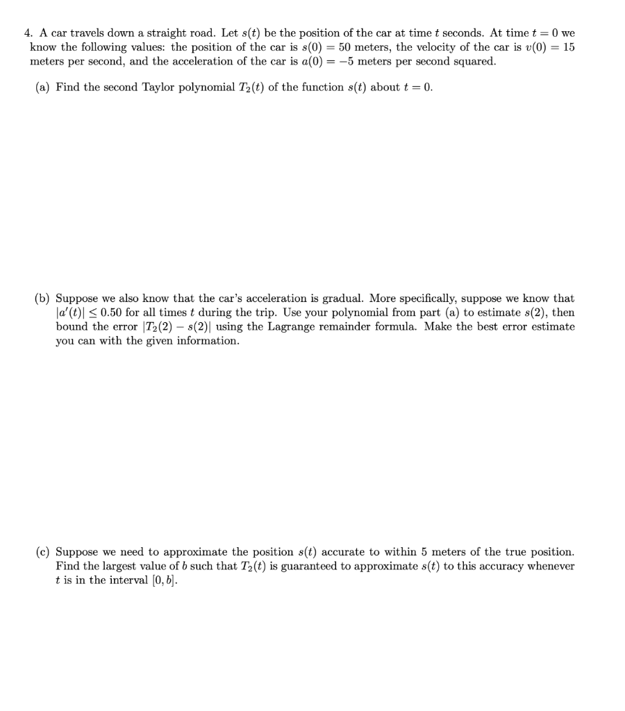 Solved 4. A car travels down a straight road. Let s(t) be | Chegg.com