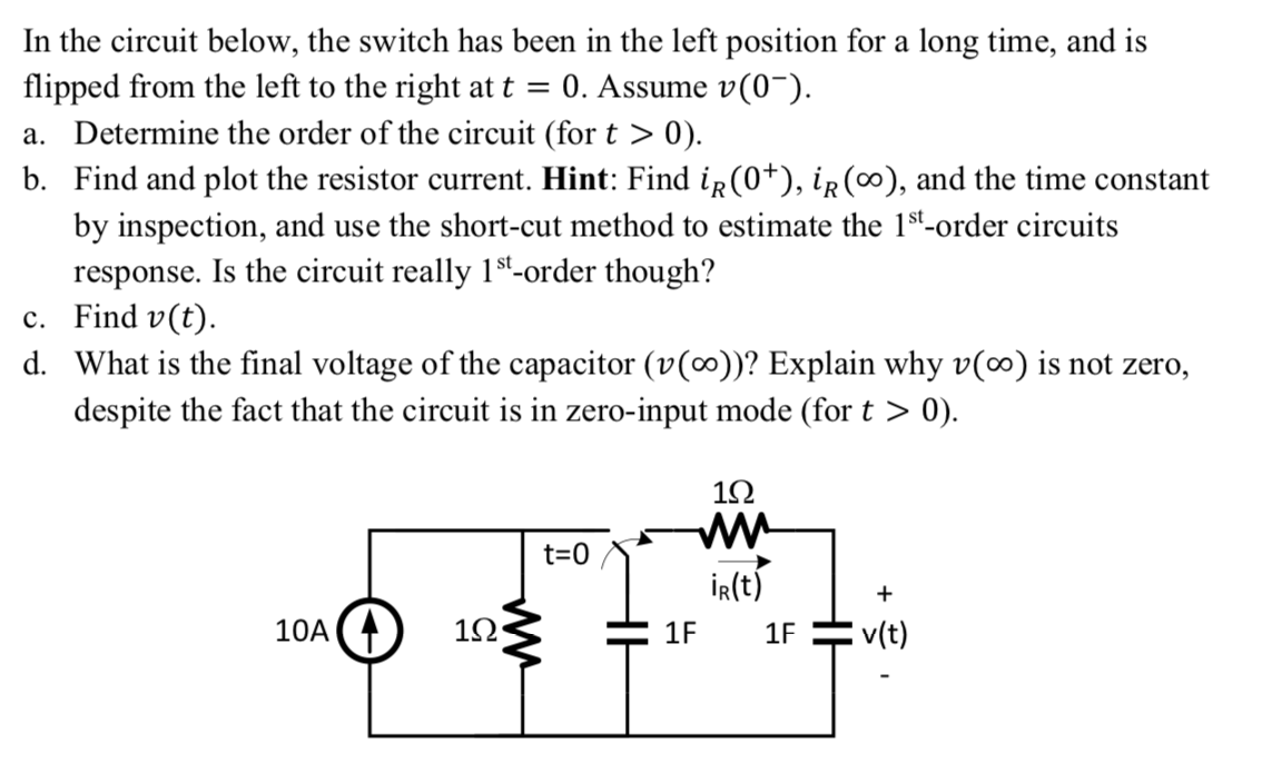 Solved In the circuit below, the switch has been in the left | Chegg.com