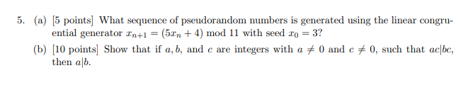Solved 5. (a) [5 points) What sequence of pseudorandom | Chegg.com