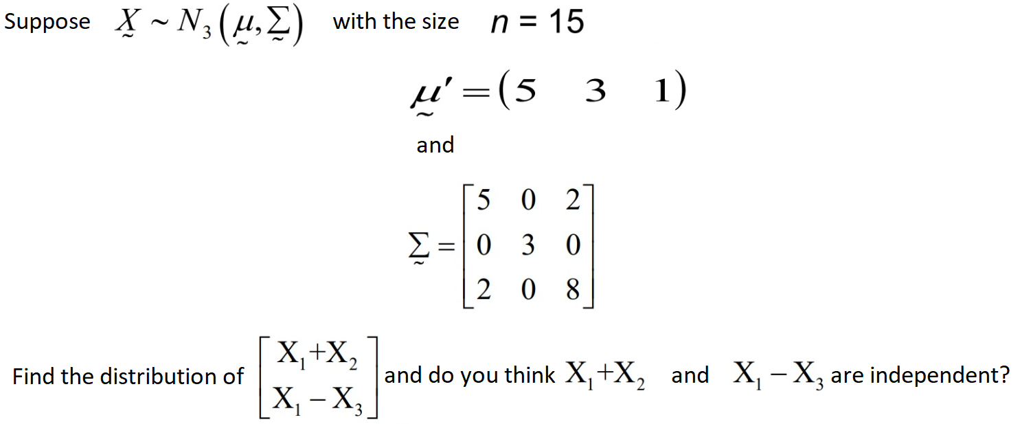 Solved Suppose x∼∼N3(μ∼,∑∼?) ﻿with the size | Chegg.com