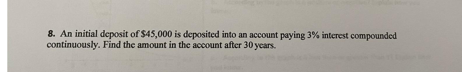 Solved 8. An initial deposit of $45,000 is deposited into an | Chegg.com