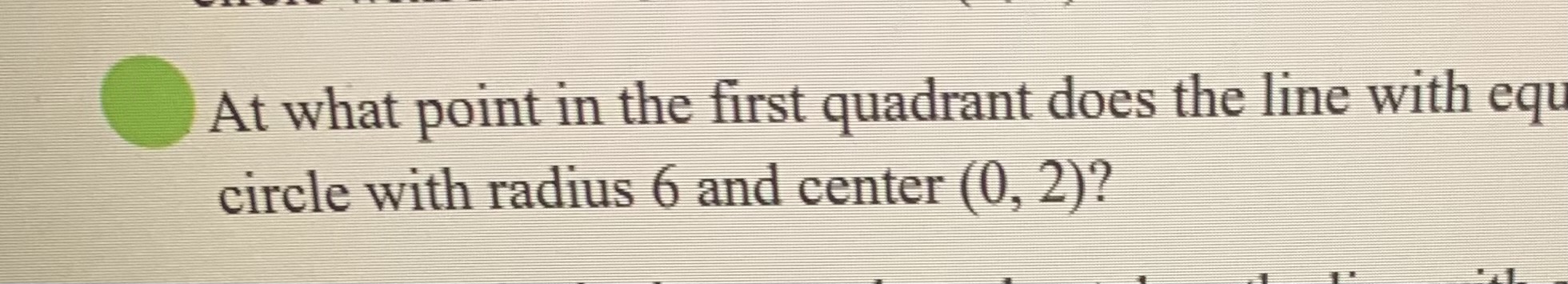 Solved Questions states: At what point in the first quadrant | Chegg.com