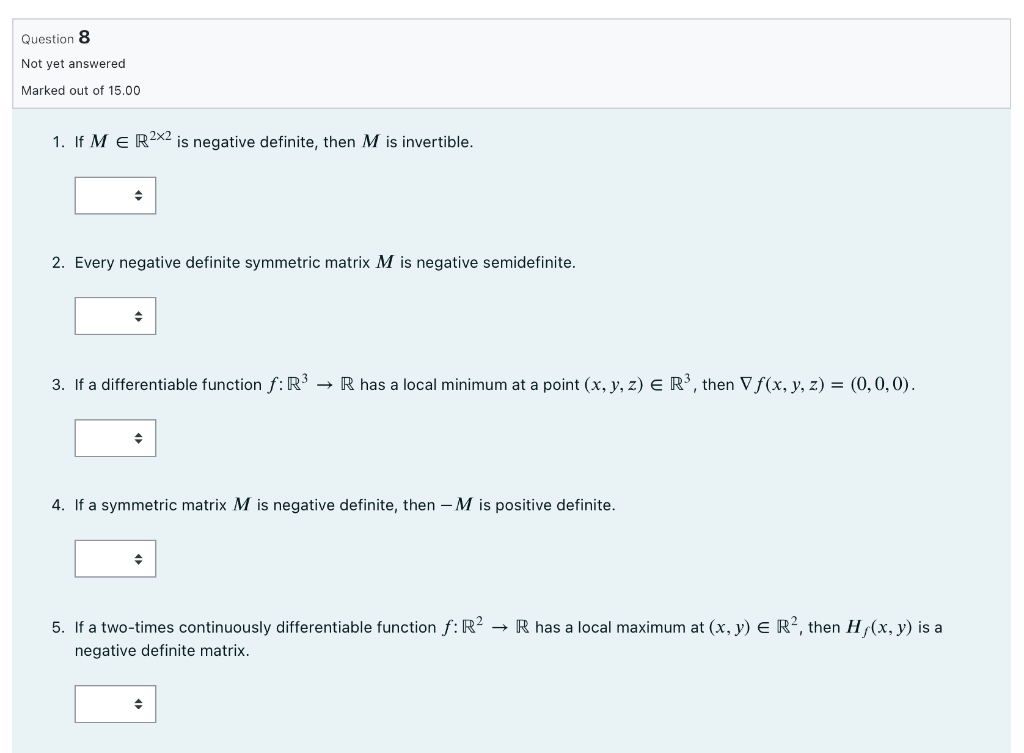 Solved Question 8 Not yet answered Marked out of 15.00 1. If | Chegg.com