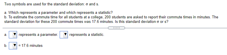 Solved Two symbols are used for the standard deviation: 6 | Chegg.com