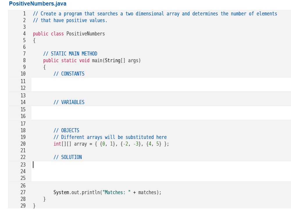 Solved Positive Numbers.java 1 // Create a program that | Chegg.com