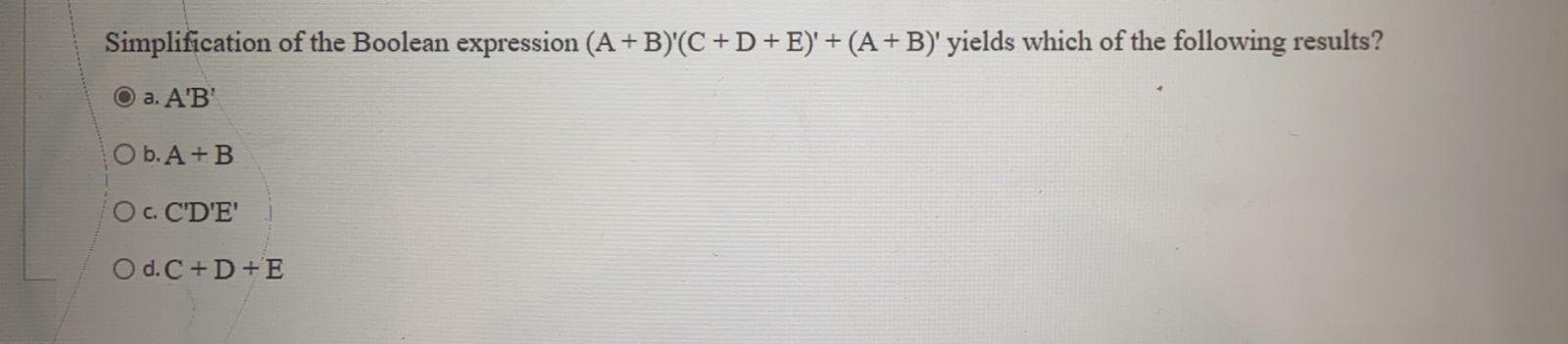 Solved Simplification of the Boolean expression (A + | Chegg.com