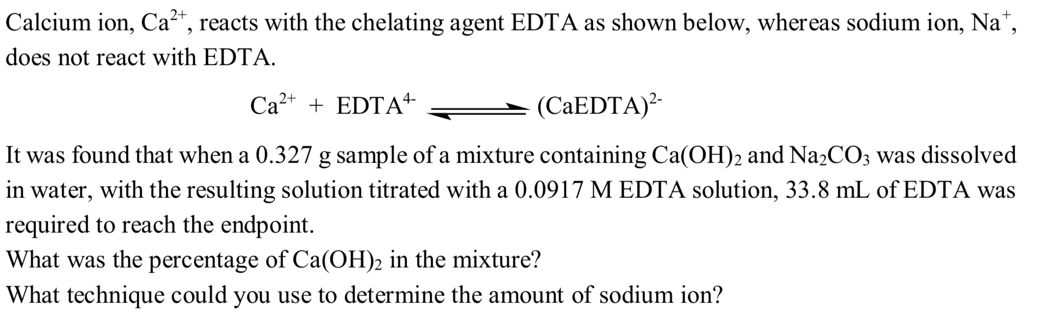 Solved Calcium ion, Ca2, reacts with the chelating agent | Chegg.com
