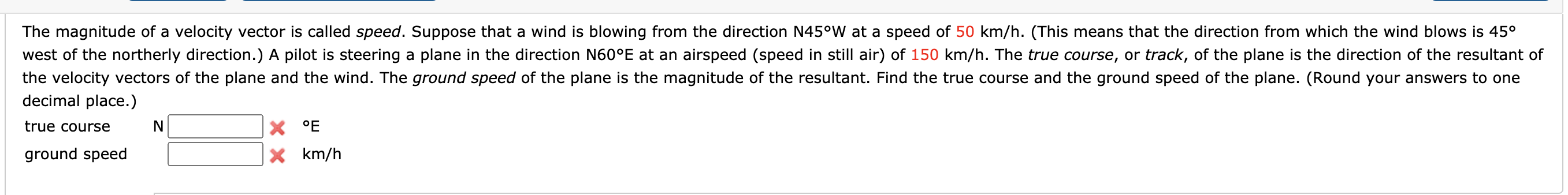 Solved The magnitude of a velocity vector is called speed. | Chegg.com
