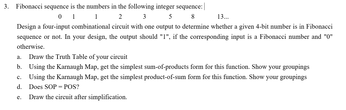 Solved 3. 1 Fibonacci sequence is the numbers in the | Chegg.com