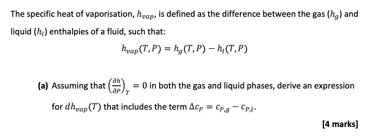 Solved The specific heat of vaporisation, hvap, is defined | Chegg.com
