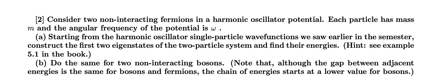 Solved [2] Consider two non-interacting fermions in a | Chegg.com
