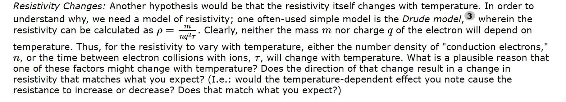 Solved Resistivity Changes: Another hypothesis would be that | Chegg.com