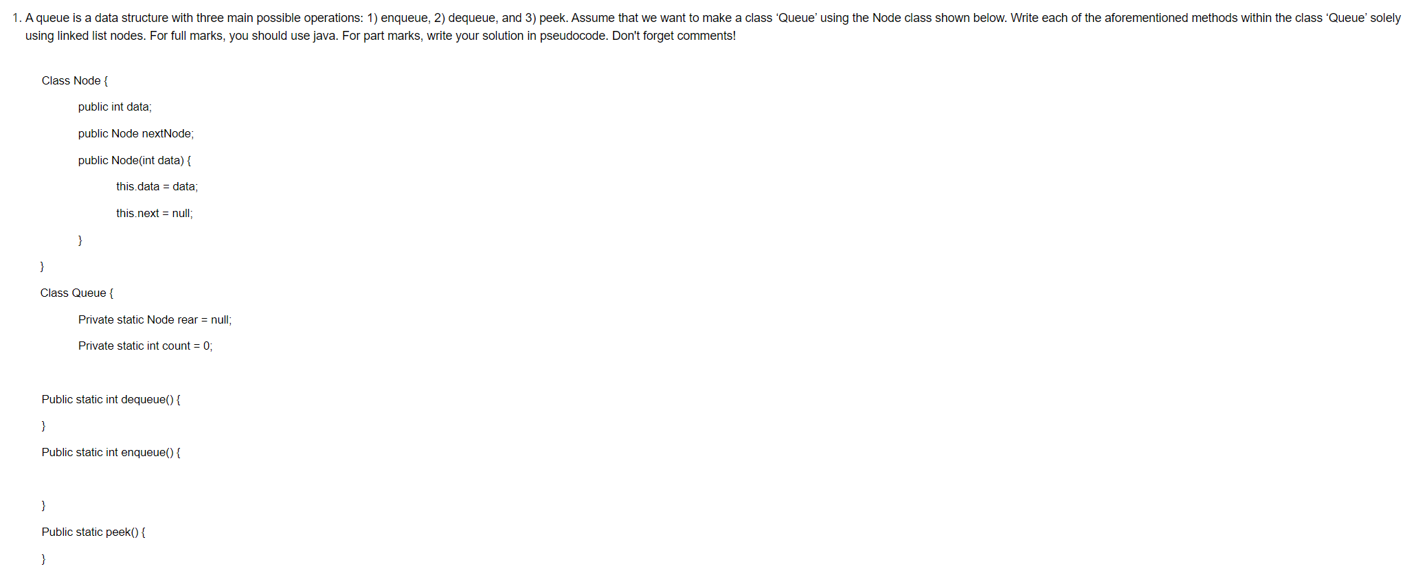 Solved 1. A queue is a data structure with three main | Chegg.com