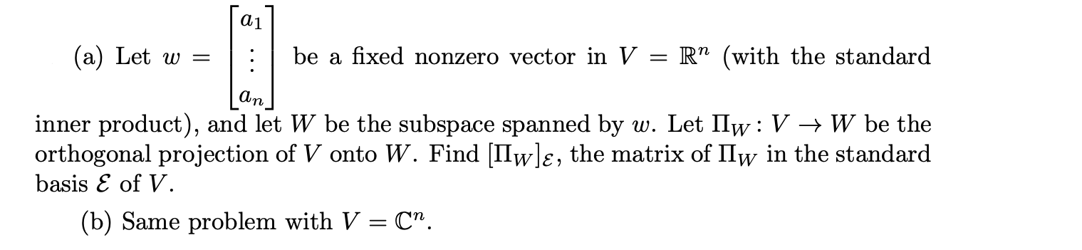 Solved a1 (a) Let w = be a fixed nonzero vector in V = R” | Chegg.com