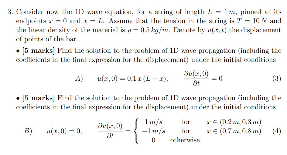 Solved 3. Consider now the 1D wave equation, for a string of | Chegg.com