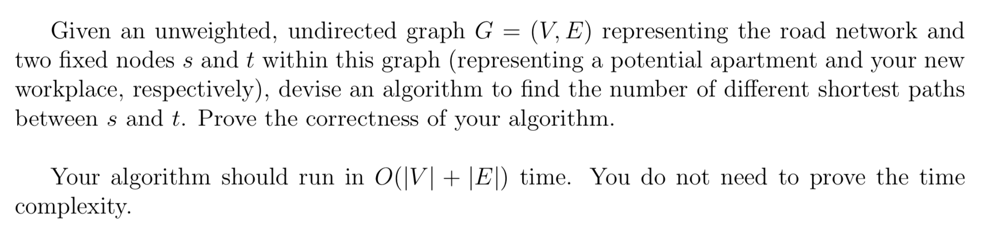 Solved Given an unweighted, undirected graph G = (V, E) | Chegg.com