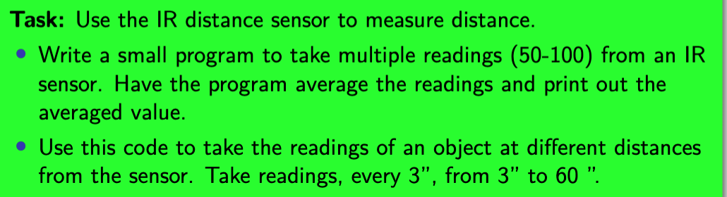 Solved Task: Use the IR distance sensor to measure distance. | Chegg.com