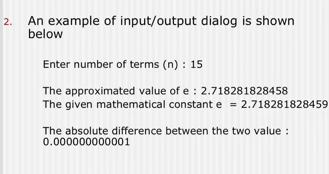 Solved 2 An Example Of Input Output Dialog Is Shown Below