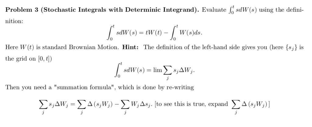 Solved Problem 3 (Stochastic Integrals with Determinic | Chegg.com